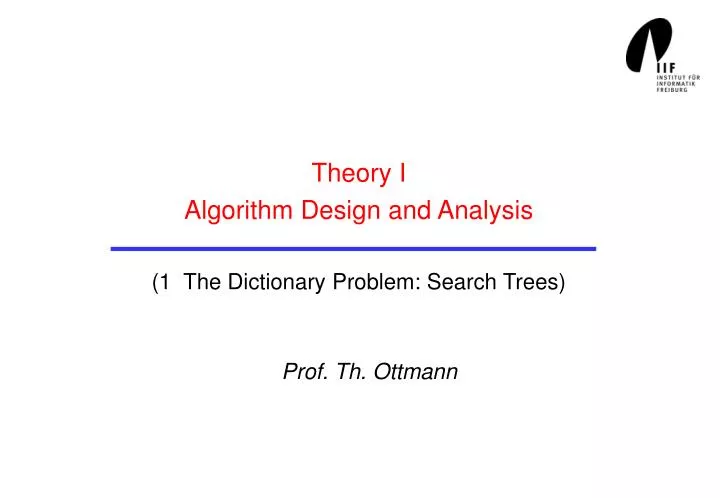 PPT - Theory I Algorithm Design and Analysis (1 The Dictionary Problem ...