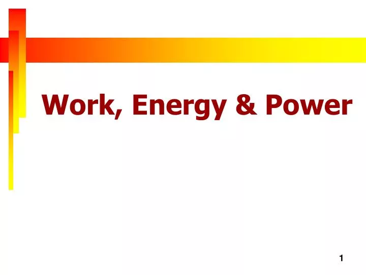 PPT - Work, Energy & Power PowerPoint Presentation, free download - ID ... PPT - Work, Energy & Power PowerPoint Presentation, free download - ID ...