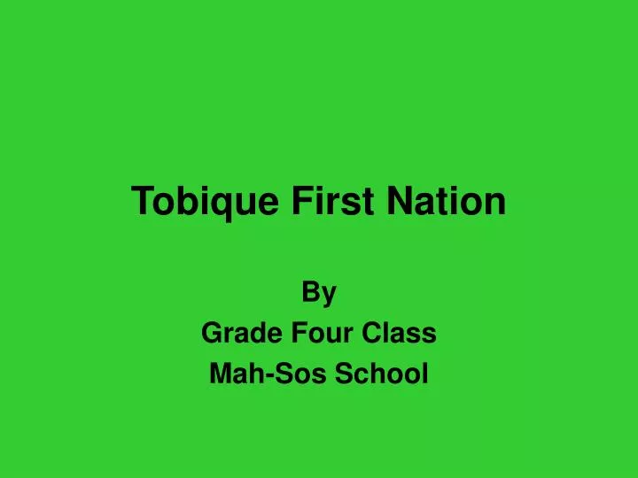 PPT - Tobique First Nation PowerPoint Presentation, free download - ID ...