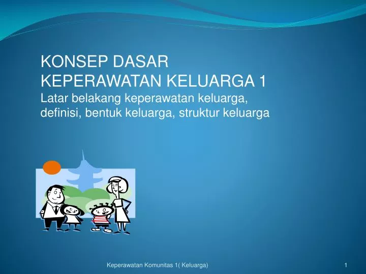 PPT - KONSEP DASAR KEPERAWATAN KELUARGA 1 PowerPoint Presentation, free ...