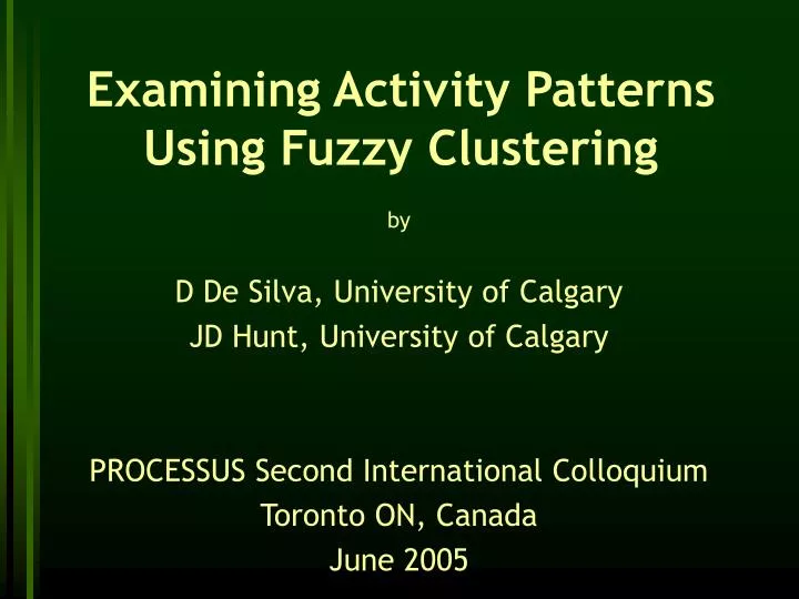 Ppt Examining Activity Patterns Using Fuzzy Clustering Powerpoint Presentation Id5081940