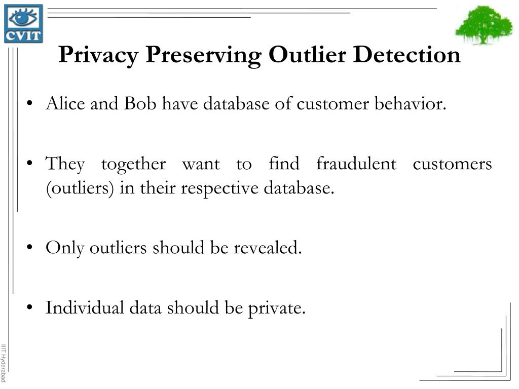 Ppt Privacy Preserving Outlier Detection Using Locality Sensitive