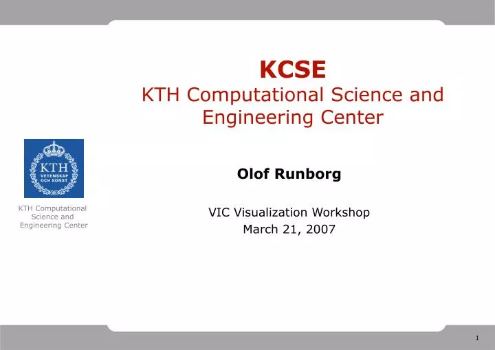 PPT - KCSE KTH Computational Science and Engineering Center PowerPoint ...