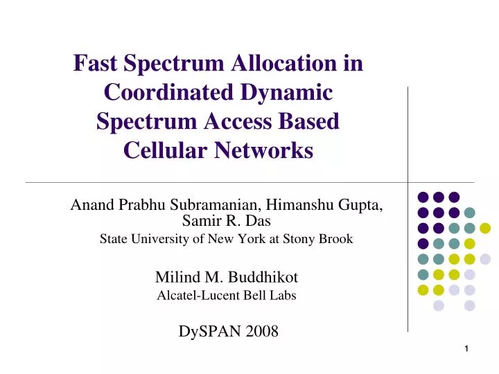 Ppt Fast Spectrum Allocation In Coordinated Dynamic Spectrum Access Based Cellular Networks 5715