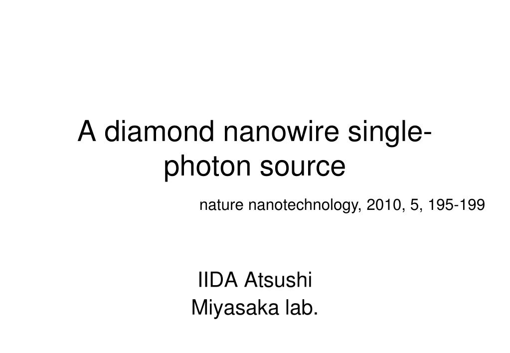 PPT - A diamond nanowire single-photon source PowerPoint Presentation ... PPT - A diamond nanowire single-photon source PowerPoint Presentation ...