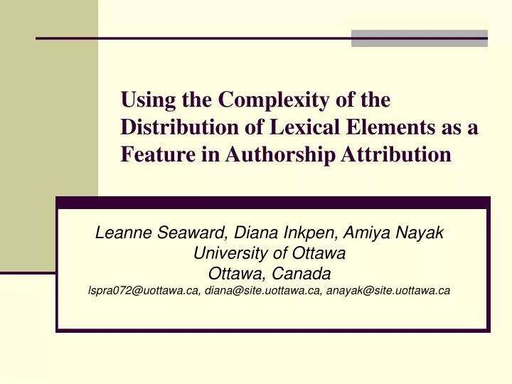 PPT - Leanne Seaward, Diana Inkpen, Amiya Nayak University of Ottawa ...