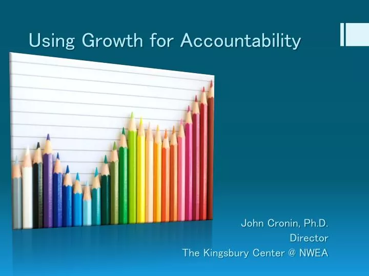 PPT - Using Growth for Accountability PowerPoint Presentation, free ...