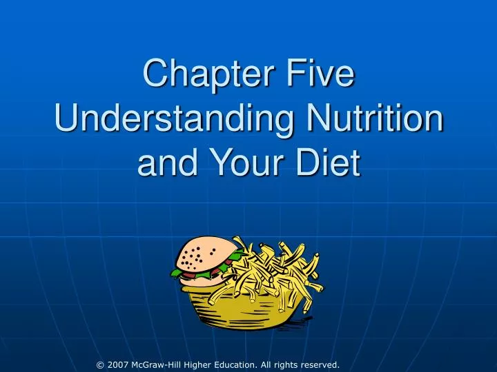 PPT - Chapter Five Understanding Nutrition and Your Diet PowerPoint ...
