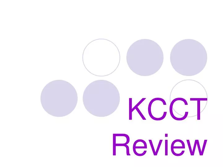 PPT - KCCT Review PowerPoint Presentation, free download - ID:5086304
