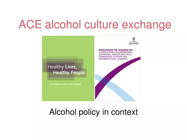 PPT - ACE alcohol culture exchange PowerPoint Presentation, free ...