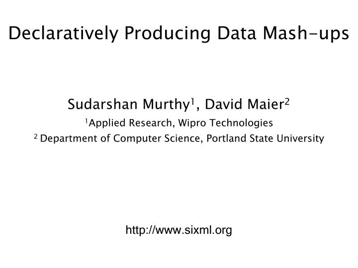 PPT - Declaratively Producing Data Mash-ups PowerPoint Presentation ...