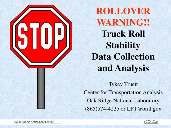 PPT - ROLLOVER WARNING!! Truck Roll Stability Data Collection and ...