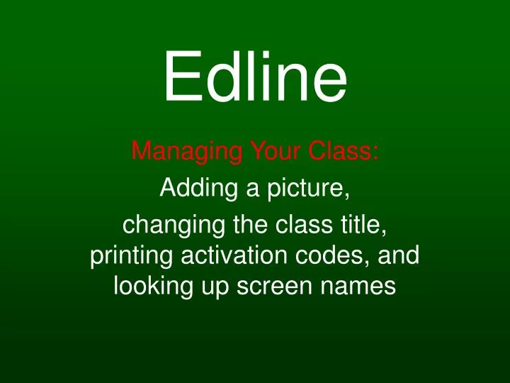 PPT - Edline PowerPoint Presentation, free download - ID:5087169