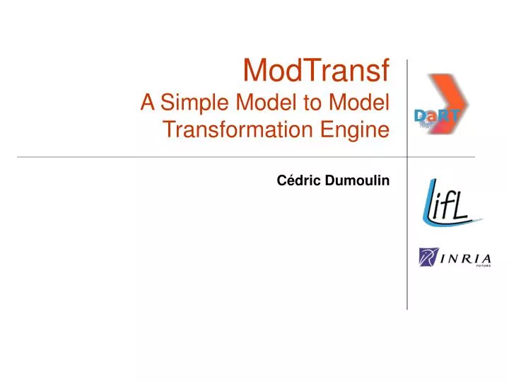 PPT - ModTransf A Simple Model to Model Transformation Engine ...