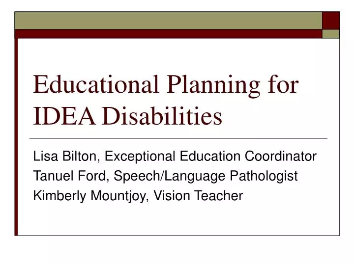 PPT - Educational Planning for IDEA Disabilities PowerPoint ...