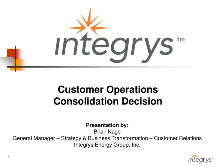 PPT - Customer Operations Consolidation Decision PowerPoint ...