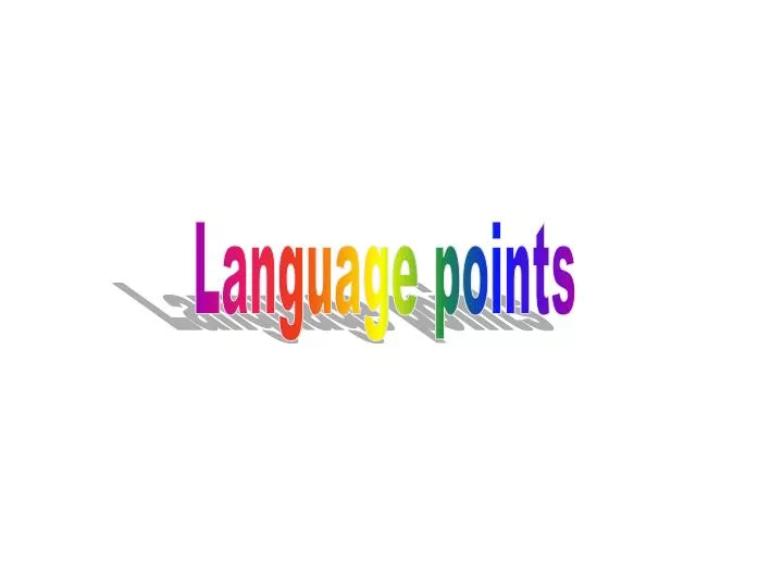 PPT - Language points PowerPoint Presentation, free download - ID:5091402