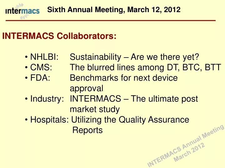 PPT - INTERMACS Collaborators: NHLBI: Sustainability – Are we there yet ...