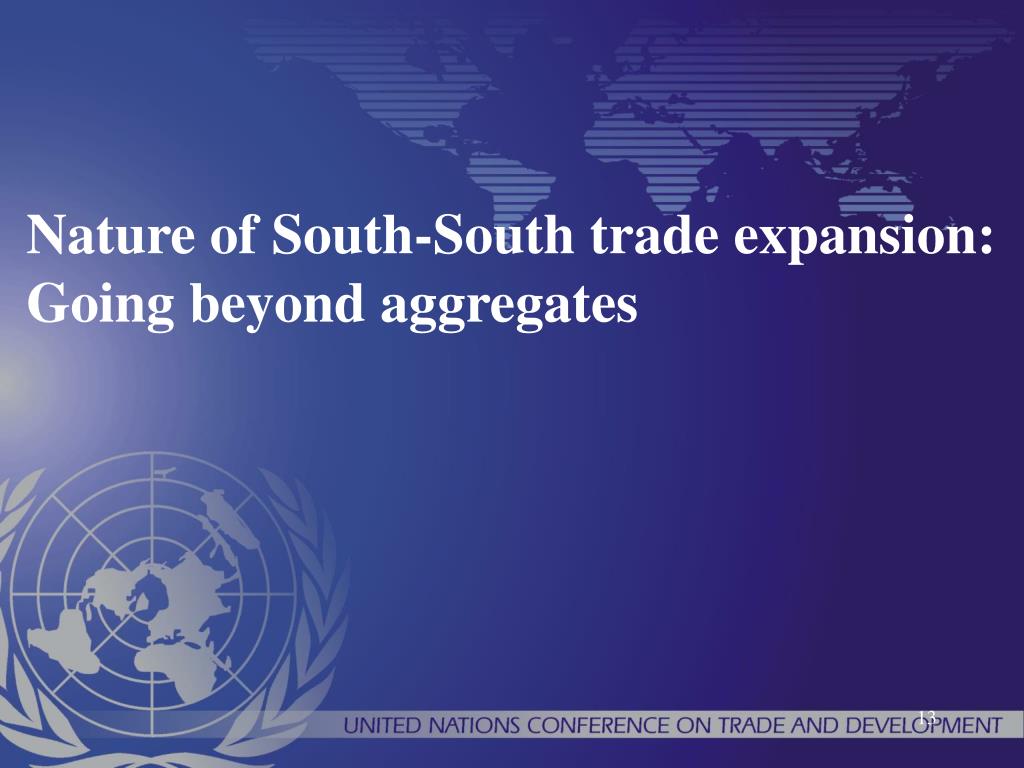 PPT - Changing nature of South-South trade: Implications for world ...