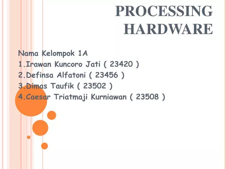 PPT - PROCESSING HARDWARE PowerPoint Presentation, free download - ID ...