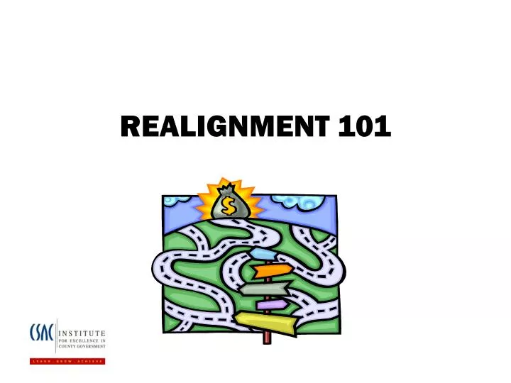 PPT - REALIGNMENT 101 PowerPoint Presentation, free download - ID:5093186