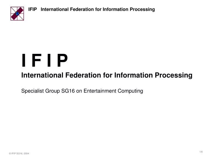 PPT - I F I P International Federation for Information Processing ...