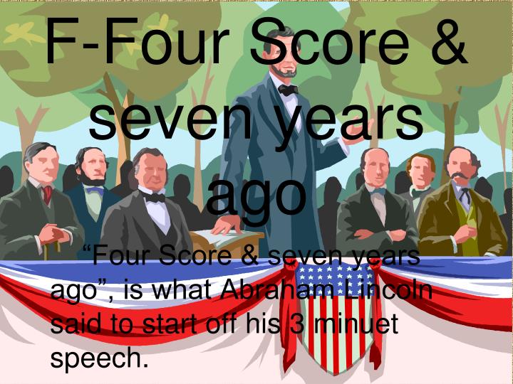 Four score and seven years ago time - mrspery