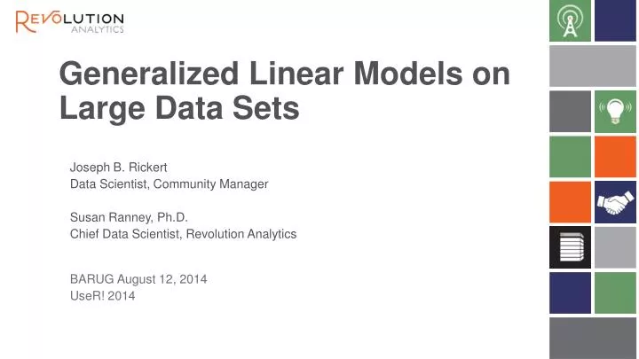 PPT - Generalized Linear Models on Large Data Sets PowerPoint ...