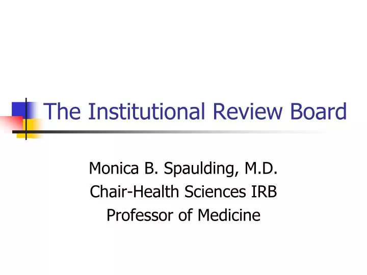 PPT - The Institutional Review Board PowerPoint Presentation, free ... PPT - The Institutional Review Board PowerPoint Presentation, free ...