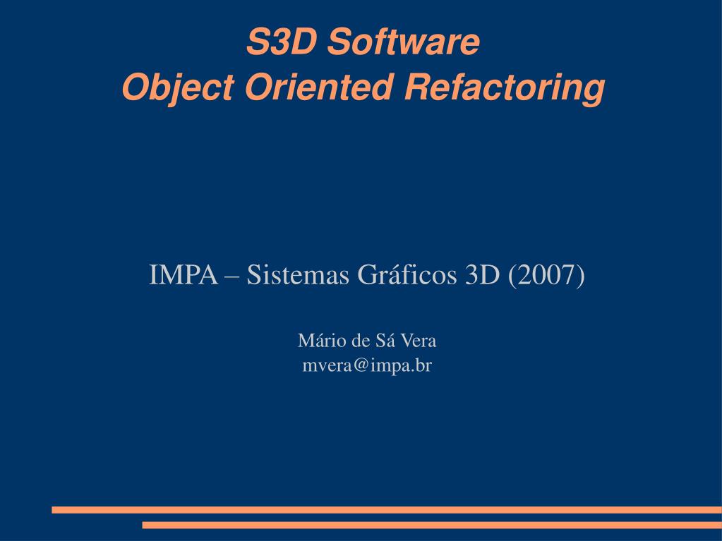 Ppt S3d Software Object Oriented Refactoring Powerpoint Presentation