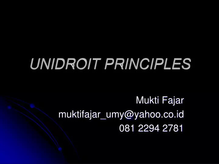 PPT - UNIDROIT PRINCIPLES PowerPoint Presentation, free download - ID ...