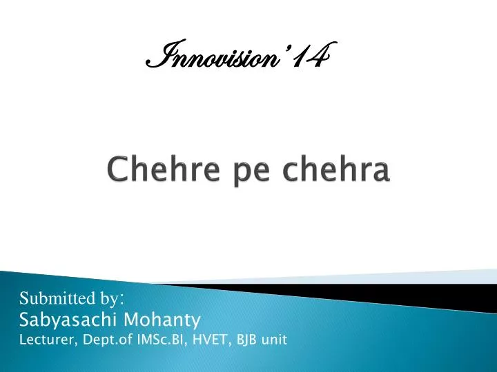 PPT - Chehre pe chehra PowerPoint Presentation, free download - ID:5098630