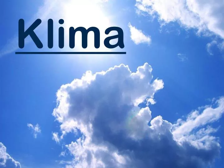 PPT - Klima PowerPoint Presentation, free download - ID:5100116