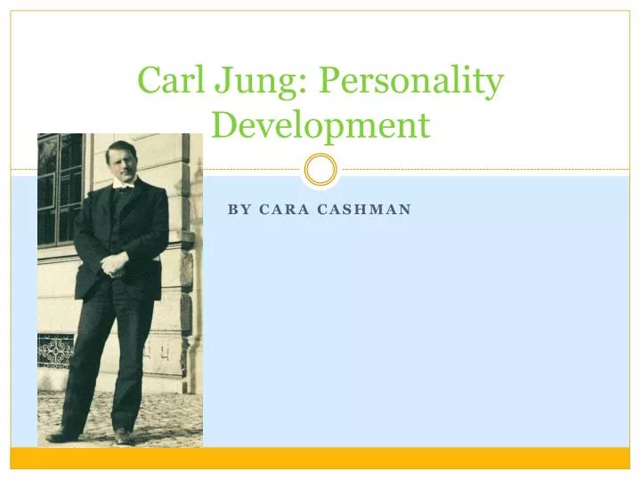 PPT - Carl Jung: Personality Development PowerPoint Presentation, free ...