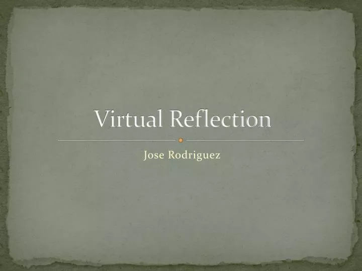 PPT - Virtual Reflection PowerPoint Presentation, free download - ID ...