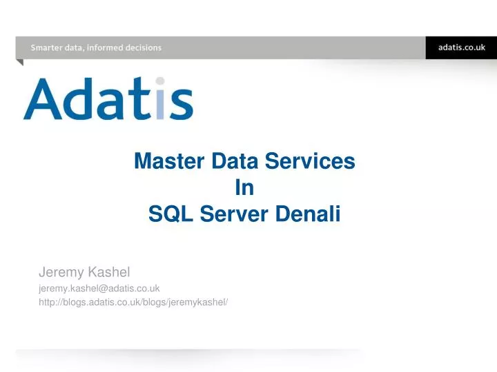 PPT - Master Data Services In SQL Server Denali PowerPoint Presentation - ID:5102387