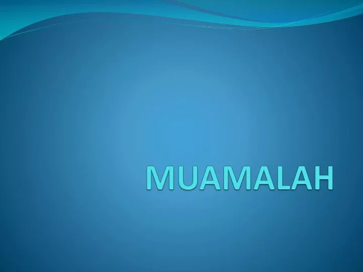 PPT - MUAMALAH PowerPoint Presentation, free download - ID:5103994