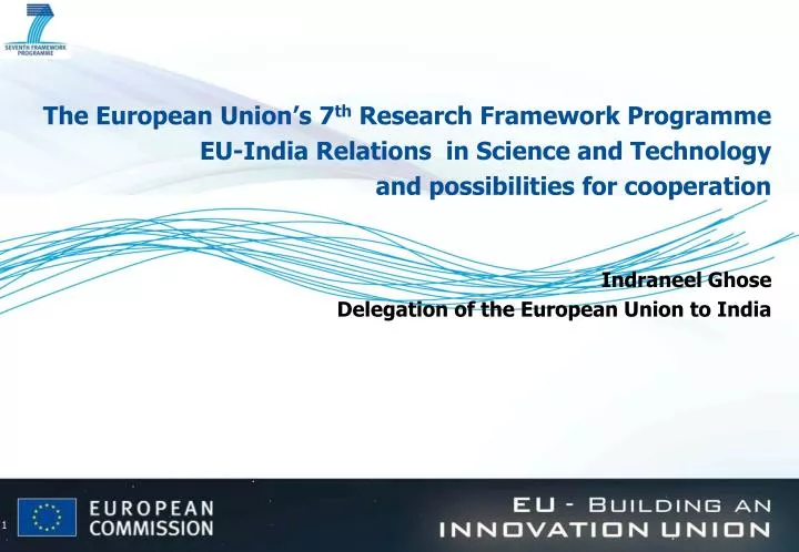 PPT - The European Union’s 7 th Research Framework Programme PowerPoint ...