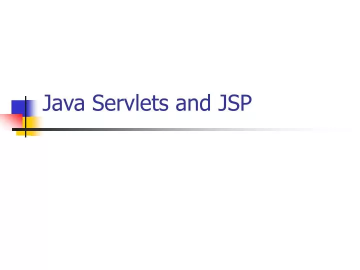 PPT - Java Servlets and JSP PowerPoint Presentation, free download - ID ...