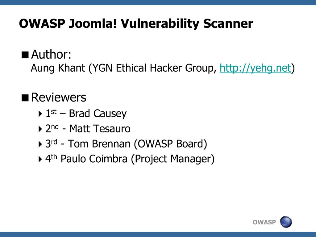PPT - OWASP Joomla! (CMS) Vulnerability Scanner Project Flyer ... PPT - OWASP Joomla! (CMS) Vulnerability Scanner Project Flyer ...