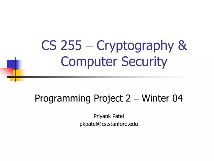 PPT - CS 255 – Cryptography & Computer Security PowerPoint Presentation ...