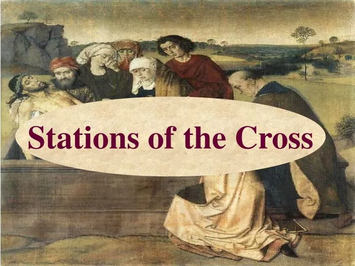 PPT - Stations of the Cross PowerPoint Presentation, free download - ID ...