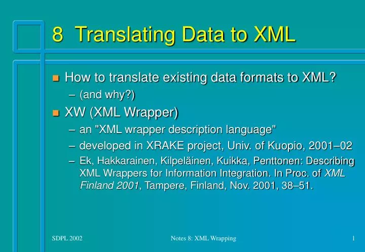 PPT - 8 Translating Data to XML PowerPoint Presentation, free download ...