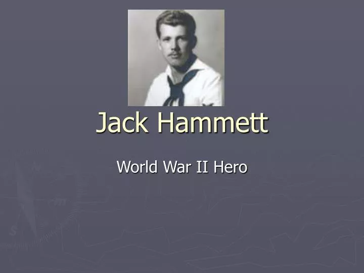 PPT - Jack Hammett PowerPoint Presentation, free download - ID:5106463