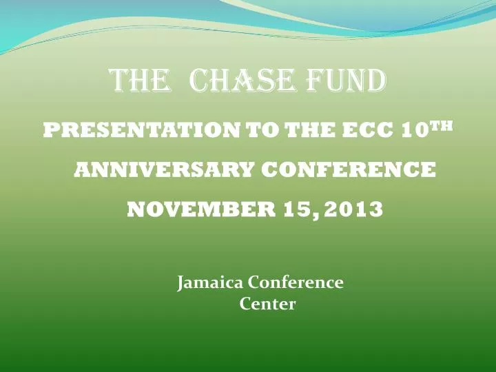 PPT - THE CHASE FUND PowerPoint Presentation, free download - ID:5106547