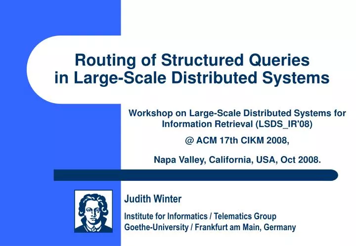 PPT - Routing of Structured Queries in Large-Scale Distributed Systems PowerPoint Presentation ...