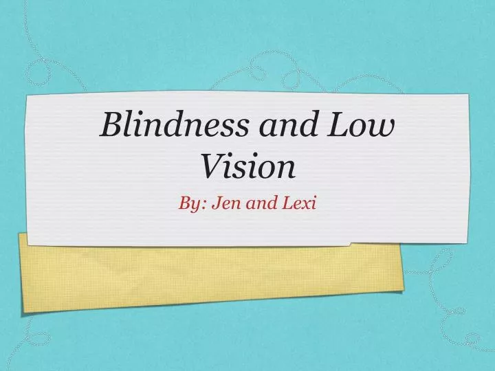 PPT Blindness And Low Vision PowerPoint Presentation Free Download 