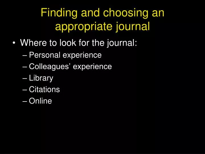 PPT - Finding and choosing an appropriate journal PowerPoint ...