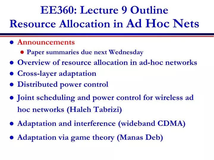 PPT - EE360: Lecture 9 Outline Resource Allocation in Ad Hoc Nets PowerPoint Presentation - ID ...