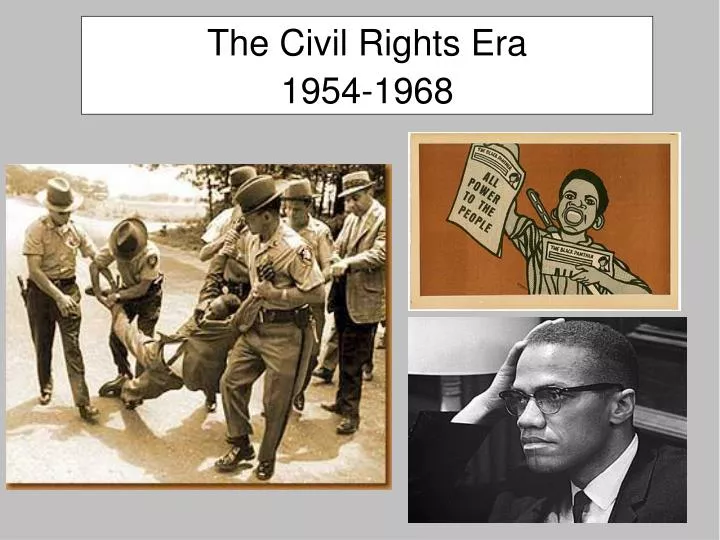 PPT - The Civil Rights Era 1954-1968 PowerPoint Presentation, free ...
